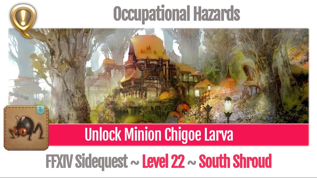 FFXIV Unlock Minion Chigoe Larva - Occupational Hazards - A Realm ...