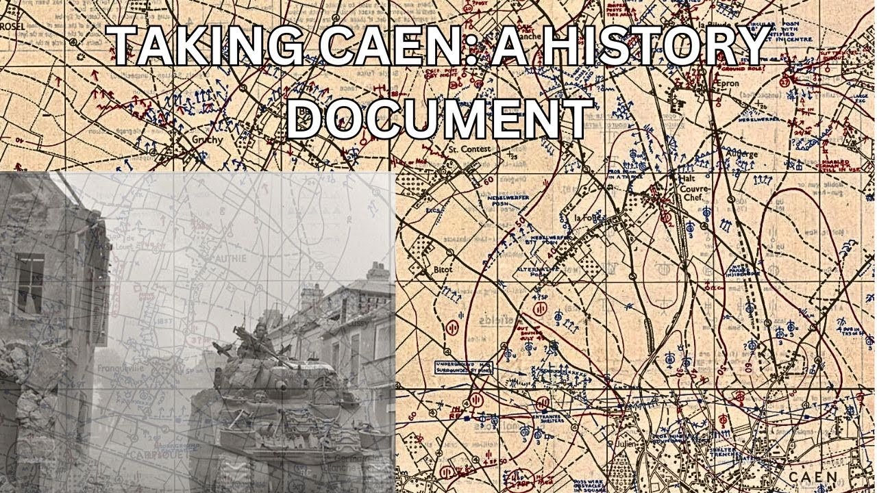 Taking Caen: A World War 2 Map - YouTube