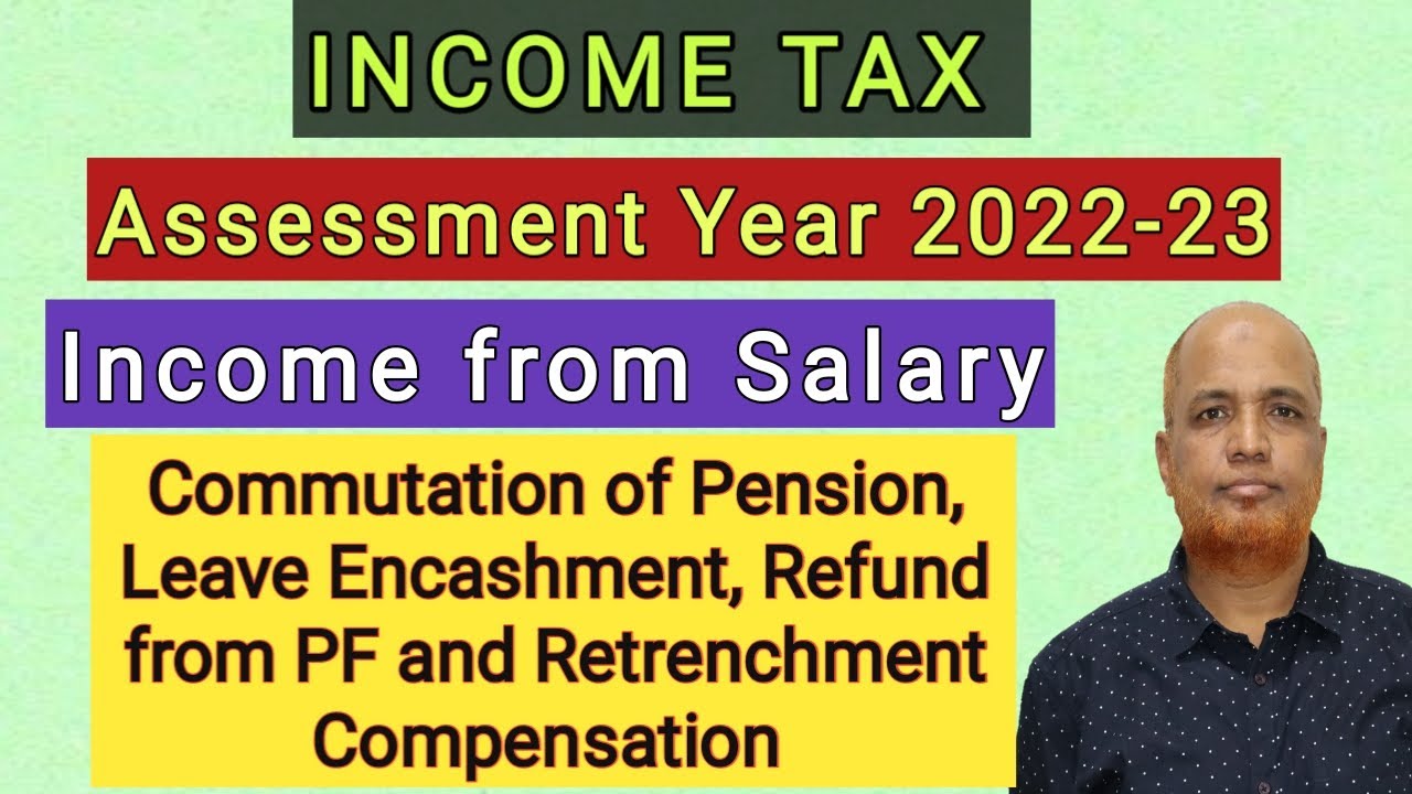 Income Tax I AY 2022-23 I Income from Salary I Commutation of Pension ...