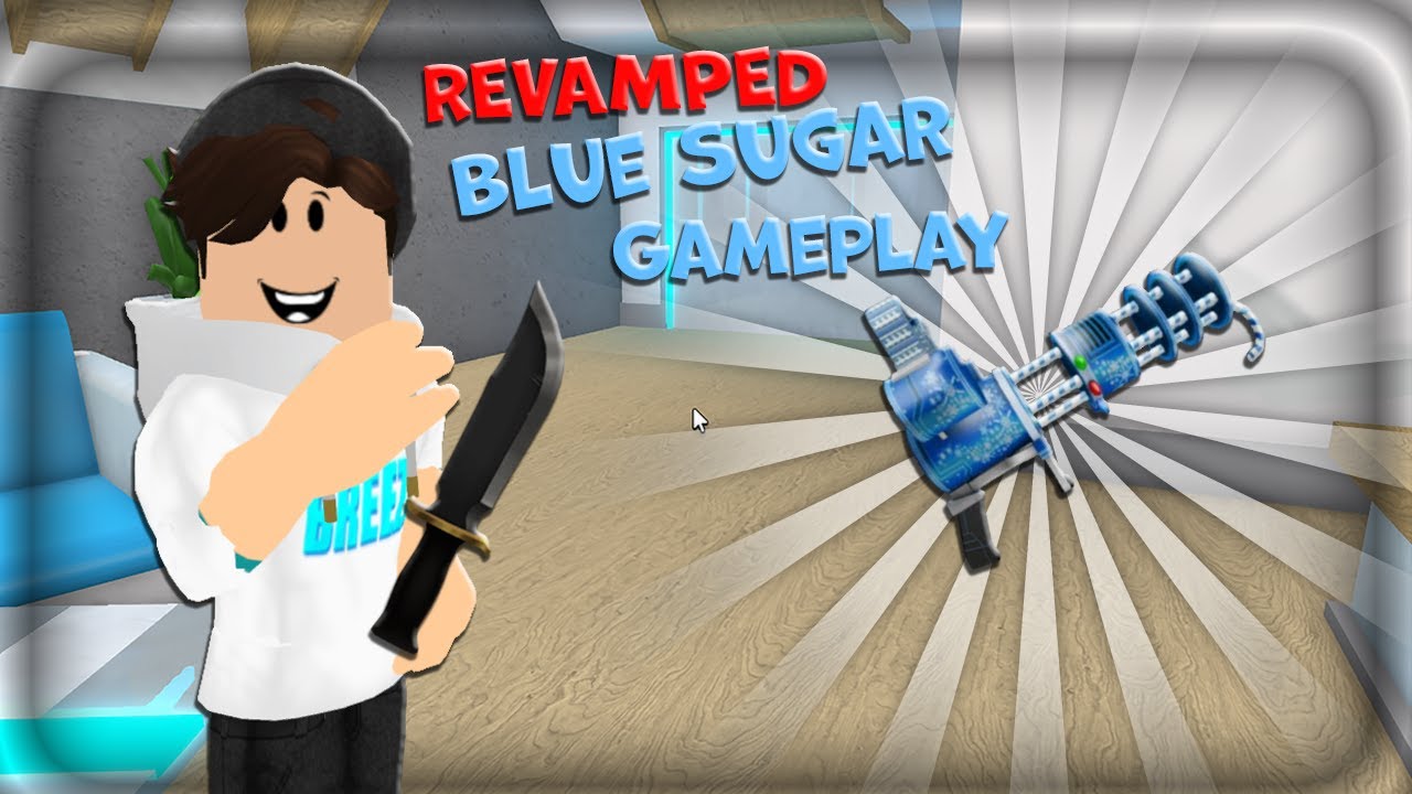 Playing MM2 with REVAMPED Blue Sugar.. - YouTube