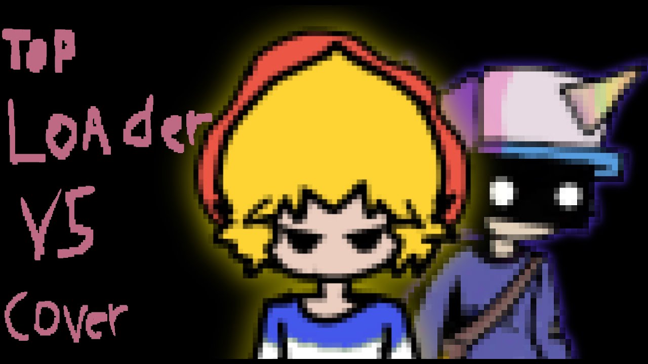 top loader v5 cover but @FENIX-Funk,@PeacOuOoficial_2E and me - YouTube