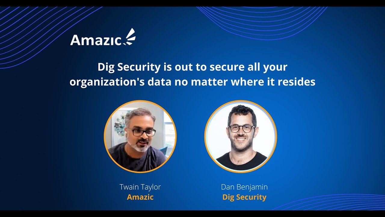 Dig Security is out to secure all your organization's data no matter ...