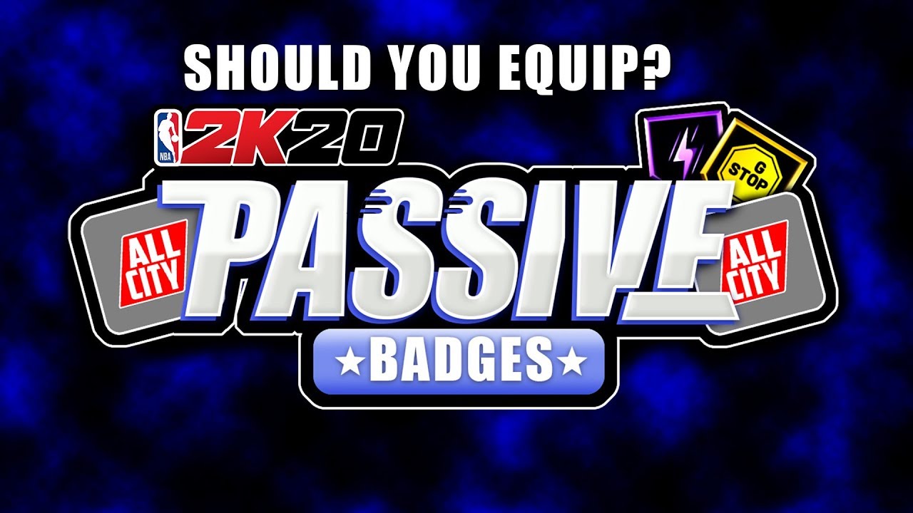 PASSIVE BADGES ★ SHOULD YOU EQUIP? ★ NBA 2K20 - YouTube