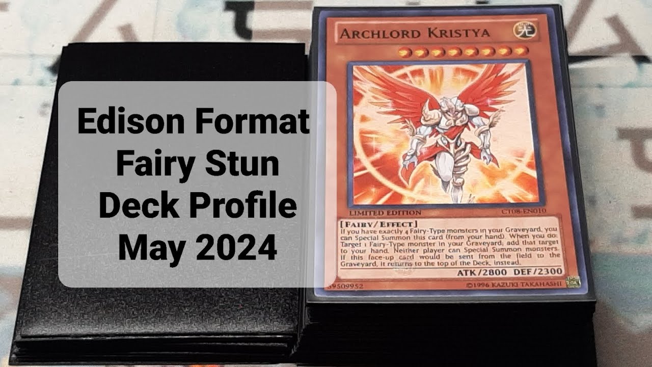 Edison Format Fairy Stun Deck Profile May 2024 - YouTube