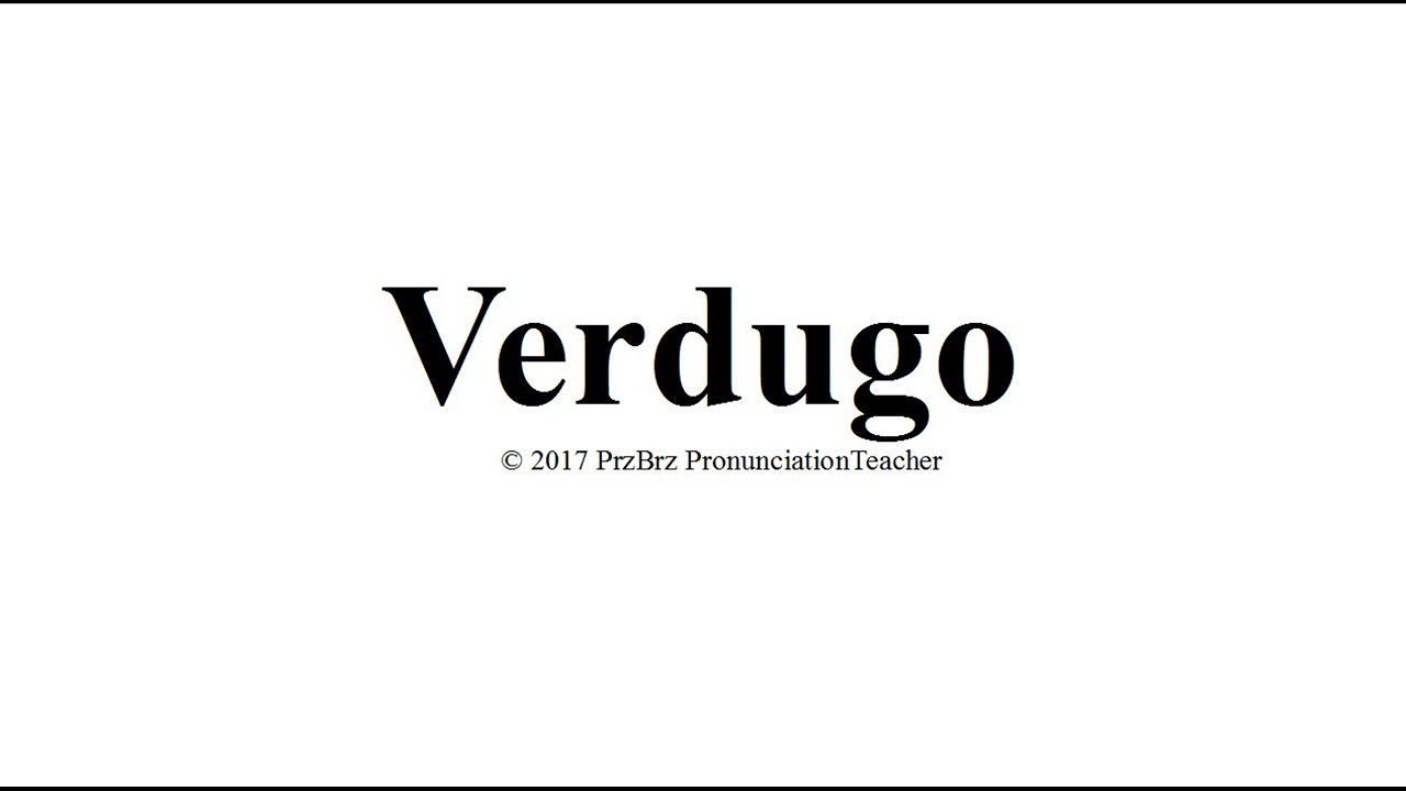 VERDUGO pronunciation 🔥 - YouTube