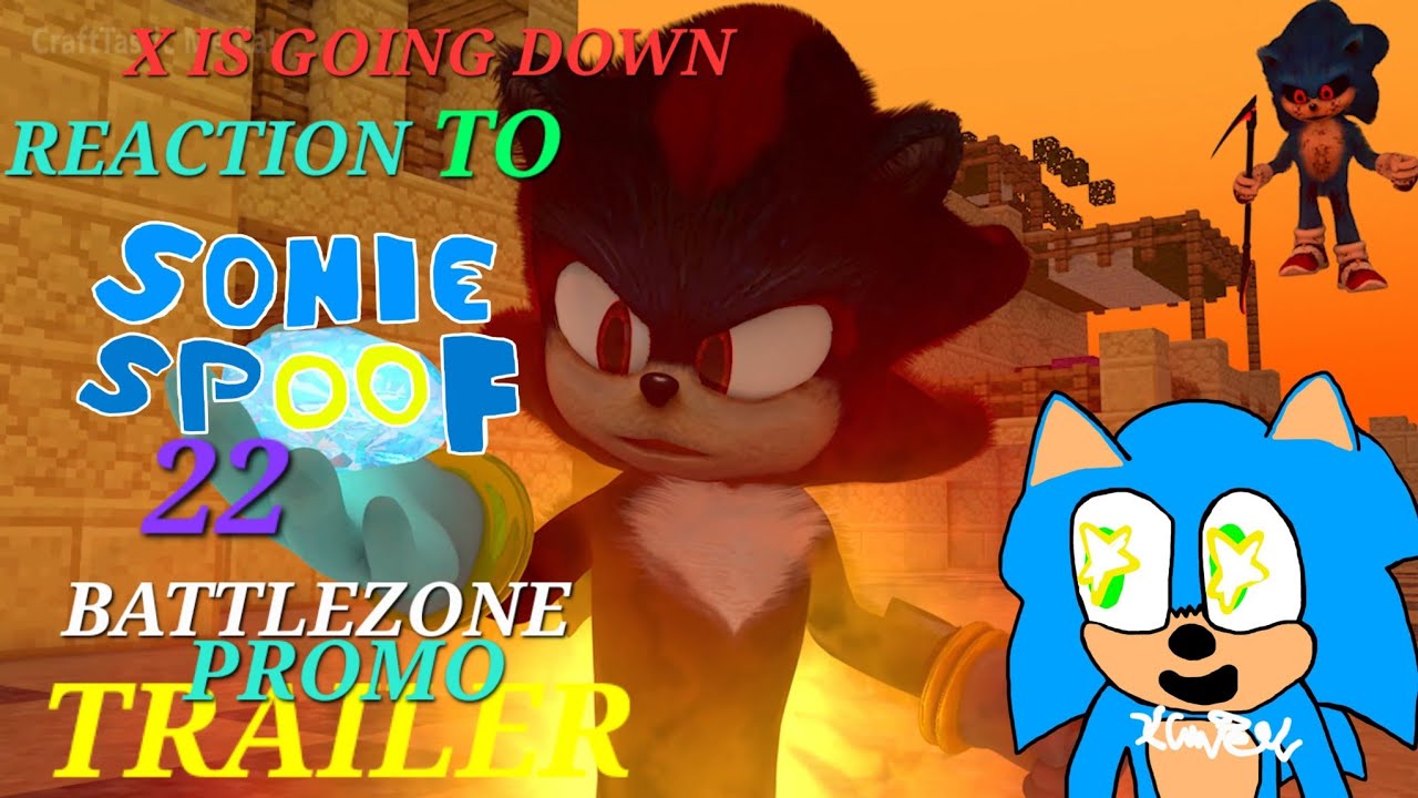 X Is Going Down ! Reaction To Sonic Spoof 22 Battlezone Promo Trailer ...