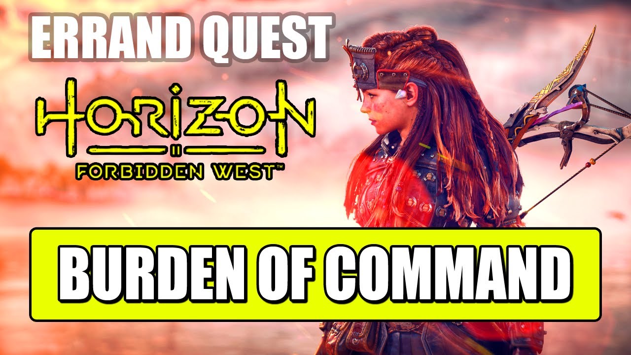 Burden of Command | Horizon Forbidden West - YouTube