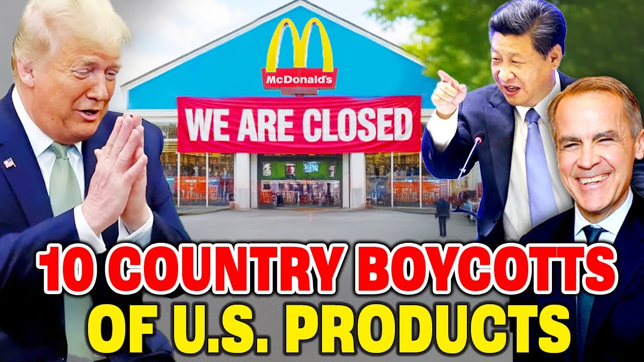 Top 10 Country Boycotts Of U.S. Products In 2025 - YouTube