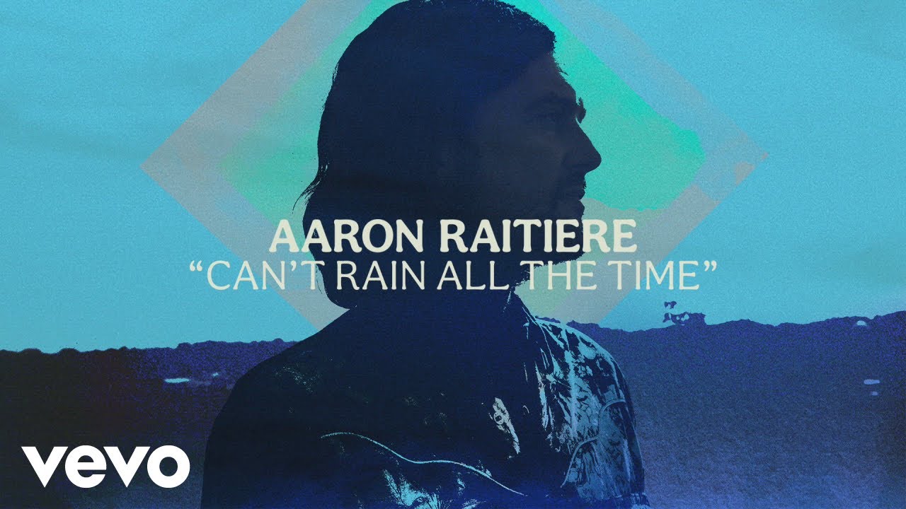 Aaron Raitiere - Can't Rain All the Time (Official Audio) - YouTube