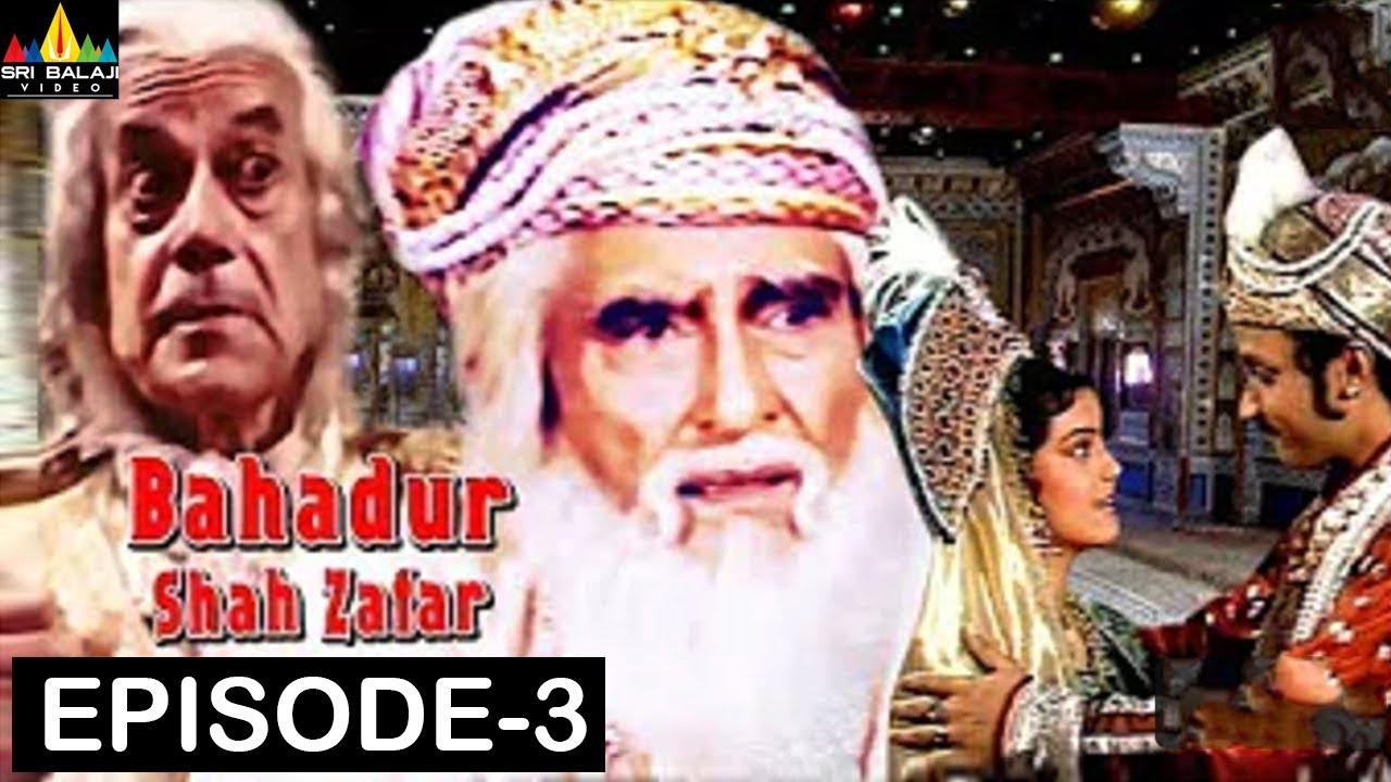 Bahadur Shah Zafar Episode -3 | Hindi TV Serials | Sri Balaji Video ...