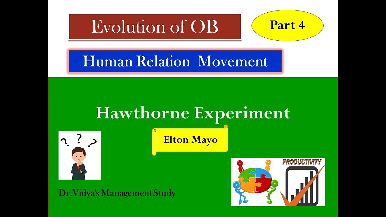 Hawthrone Experiment by Elton Mayo ll Human relation approach ll OB ...