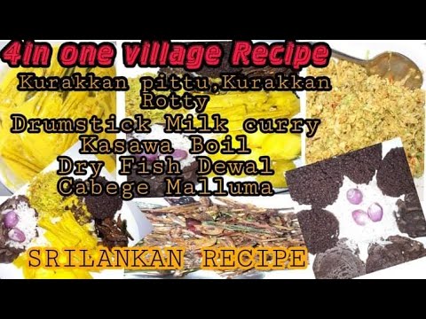 Kurakkan Pittu ,Rotty, 1 Drumstick Milk Curry, 2 Kasawa Boil,3 Dry Fish ...