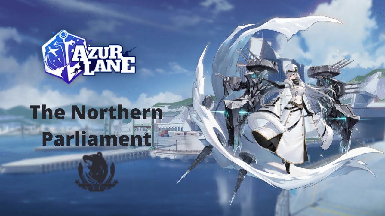 Azur Lane: The Northern Parliament - YouTube