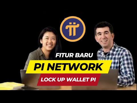 FITUR TERBARU PI NETWORK LOCKUP ||| PI NETWORK INDONESIA - YouTube