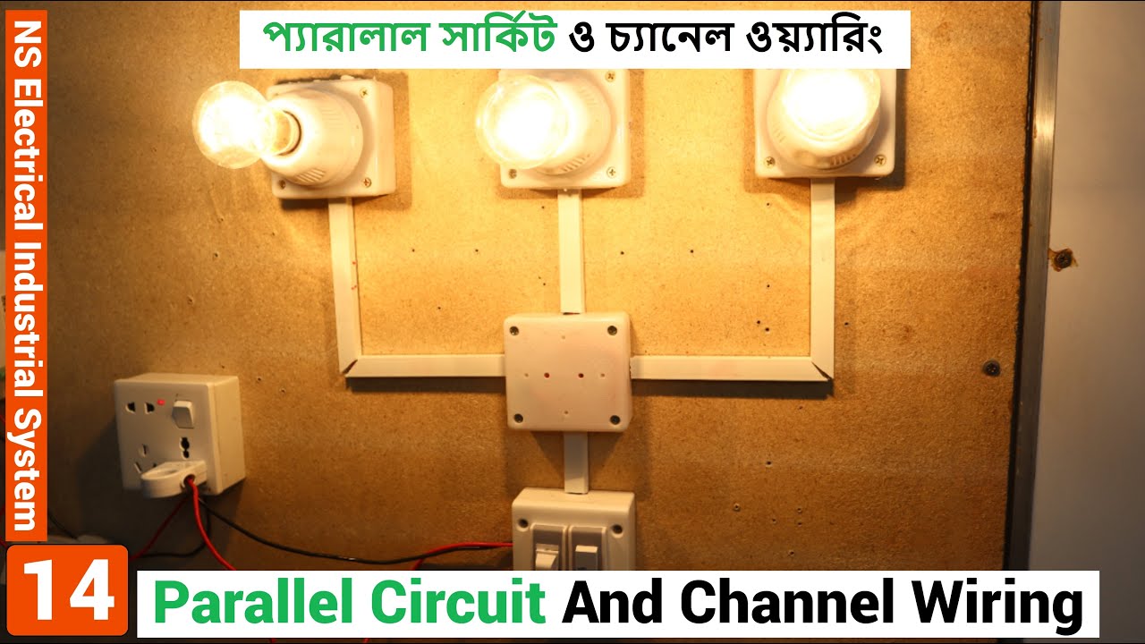 Parallel Circuit And Channel Wiring | NS Electrical Industrial System ...