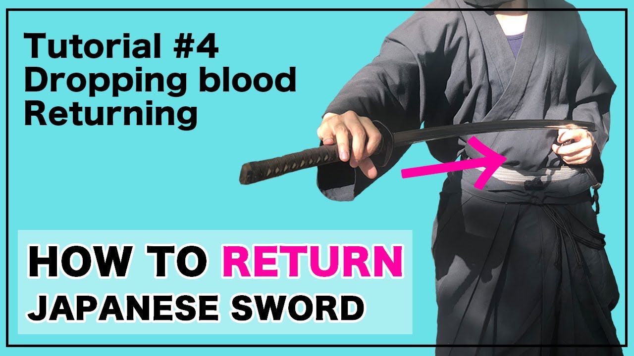 How to Return Japanese Sword | Tutorial #4 Quick Returning Technique ...