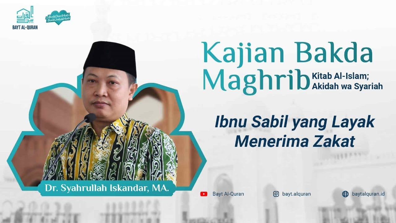 Ibnu Sabil yang Layak Menerima Zakat I Dr. Syahrullah Iskandar, MA - YouTube