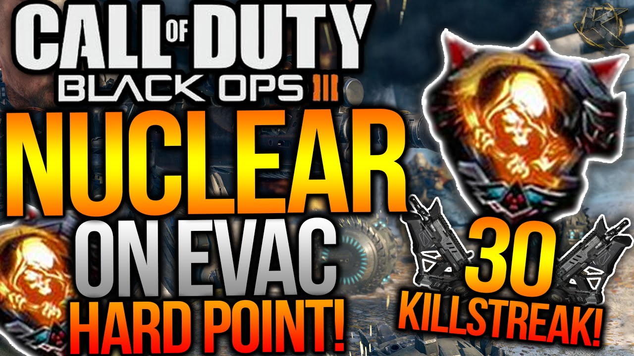 BLACK OPS 3 - "NUCLEAR GAMEPLAY" ON EVAC HARDPOINT! (COD BO3 Nuclear ...