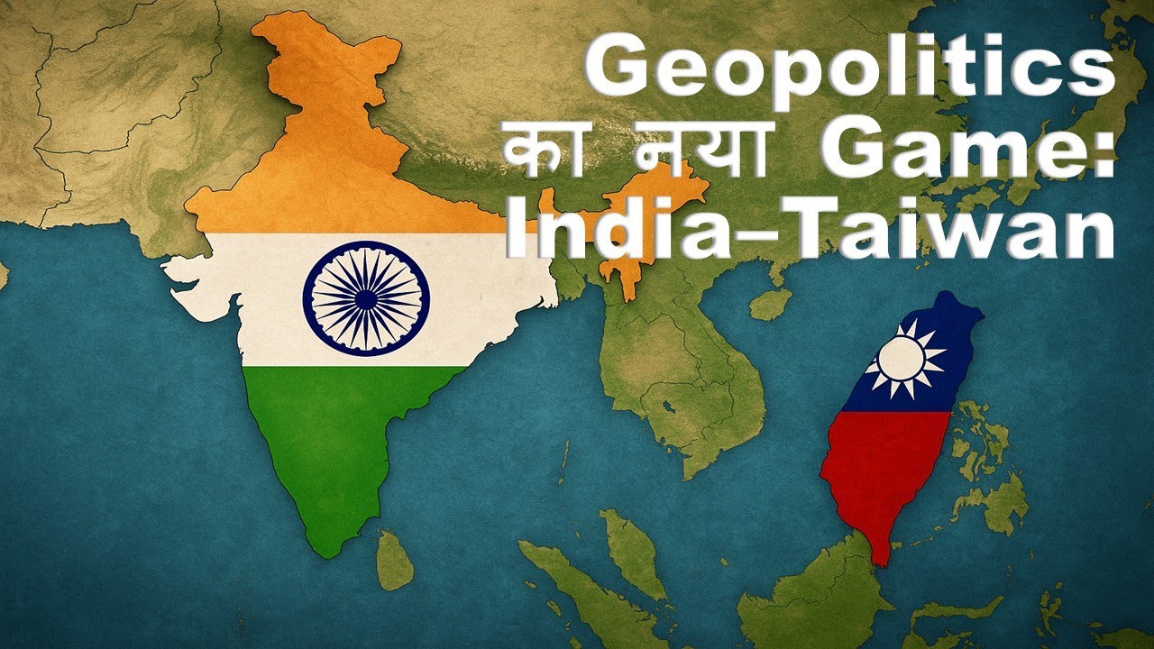 India–Taiwan Relations Explained: Trade, Technology और Future ...