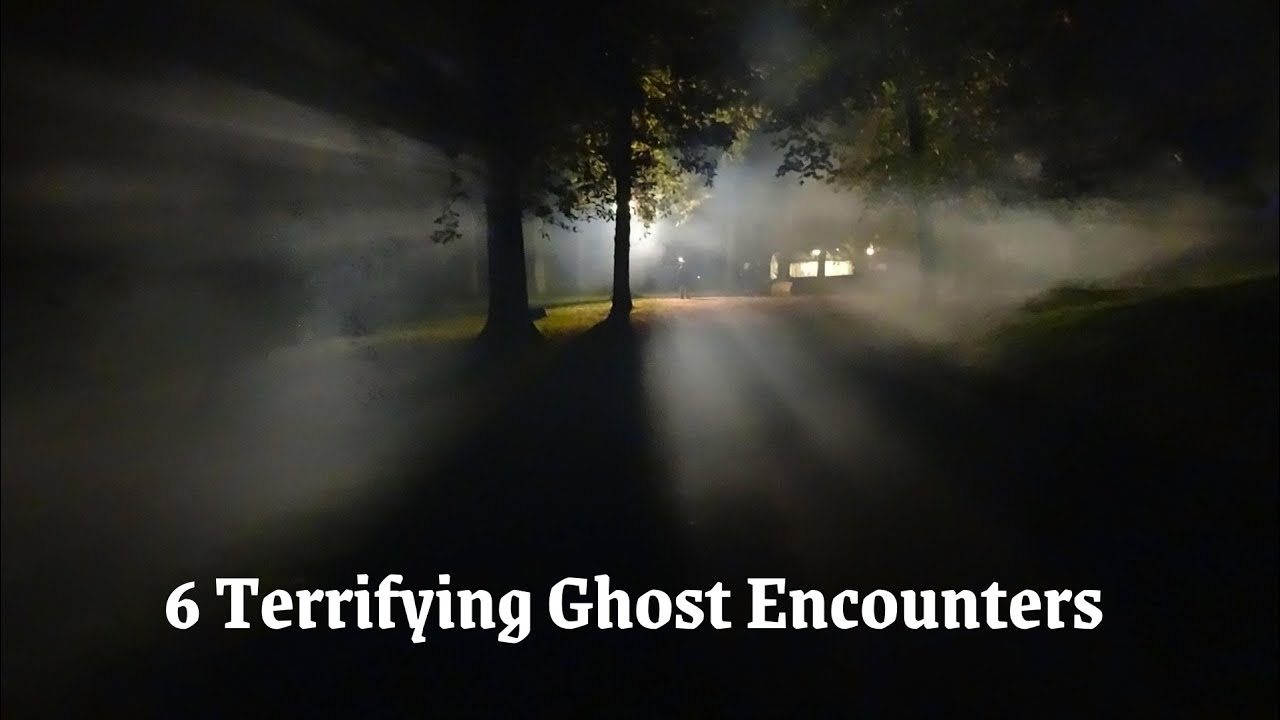 6 Terrifying Ghost Encounters - YouTube