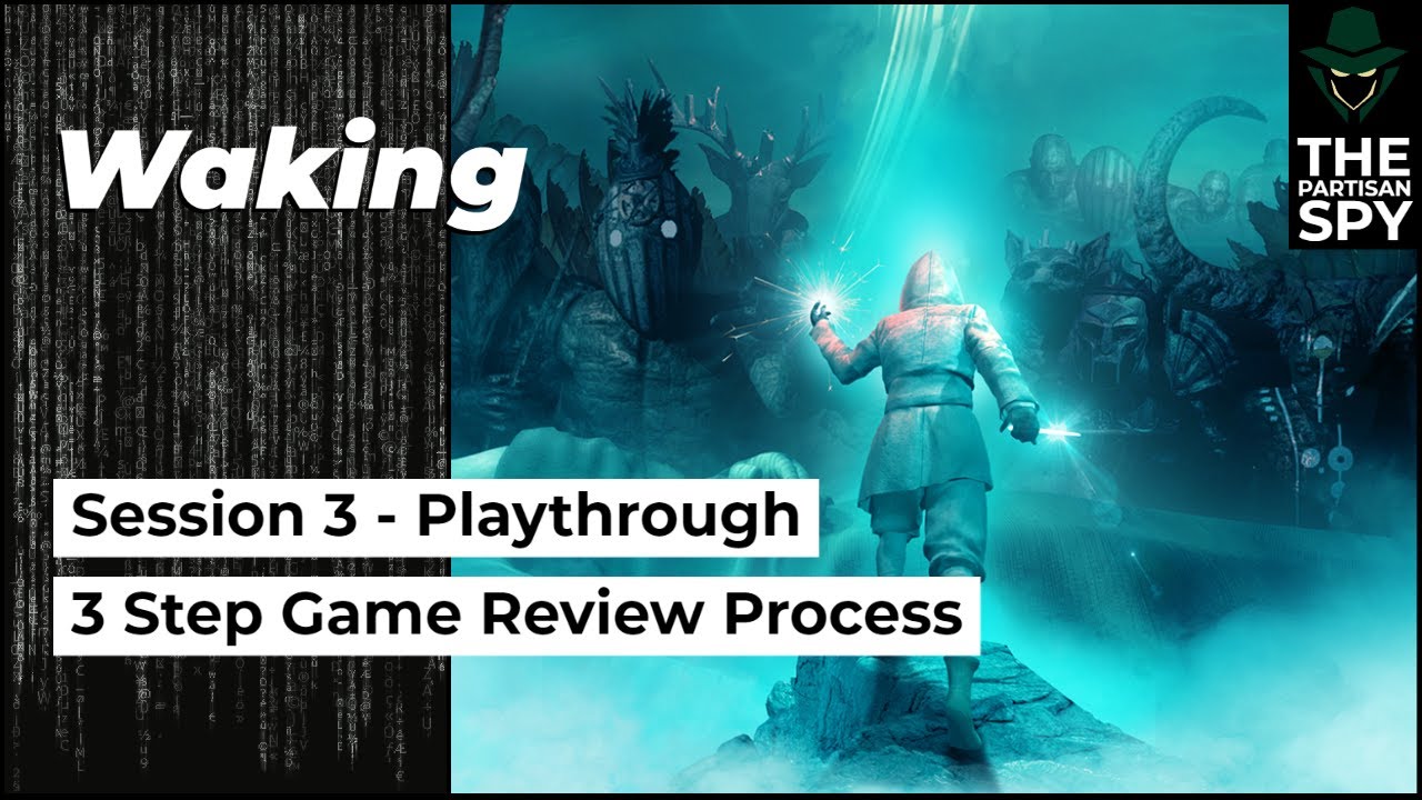 Waking Gameplay Playthrough | 3 Step Game Review Process | Session 3 ...