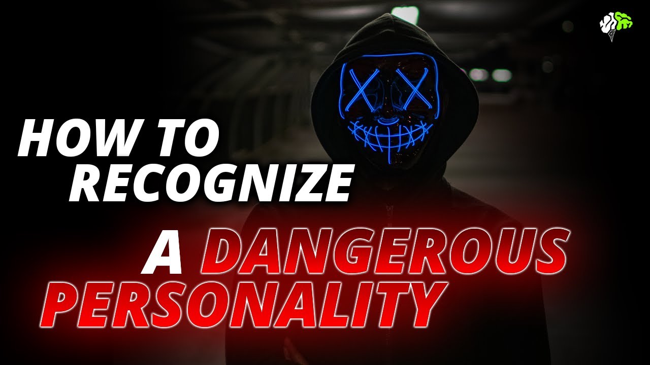 How to Read People - Recognize a DANGEROUS Personality | Psych101 ...