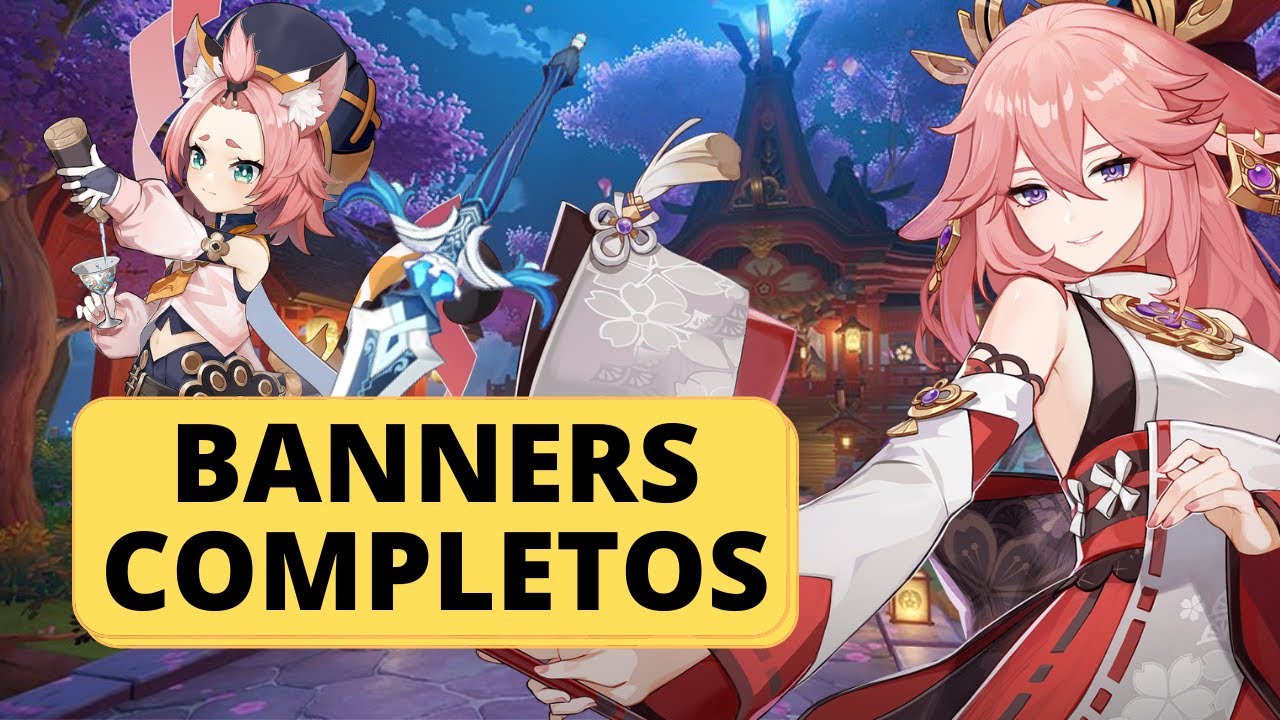 BANNERS COMPLETOS DA YAE MIKO - Genshin Impact - YouTube