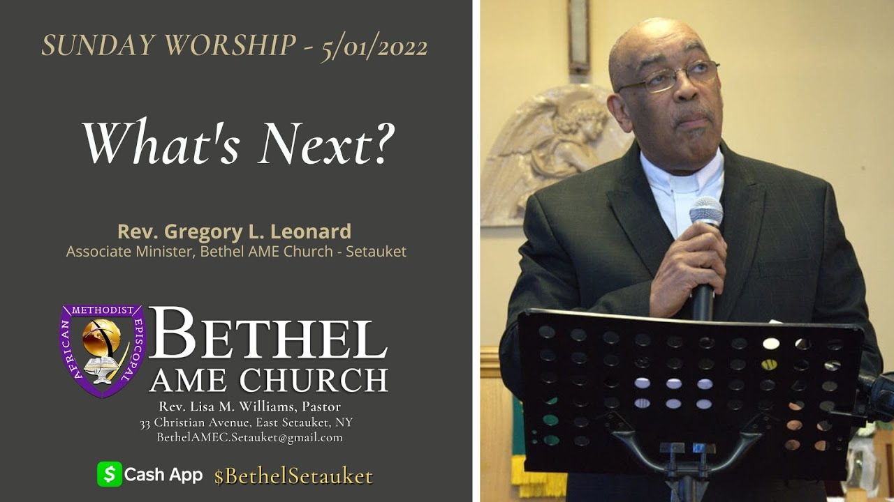 WHAT'S NEXT? | Rev. Gregory L. Leonard | Bethel AME - Setauket - YouTube