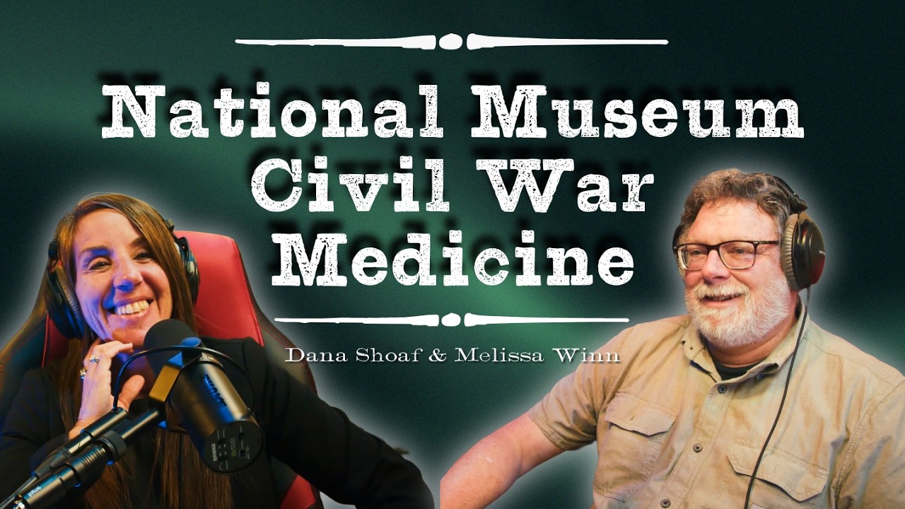 National Museum of Civil War Medicine with Dana Shoaf and Melissa Winn ...