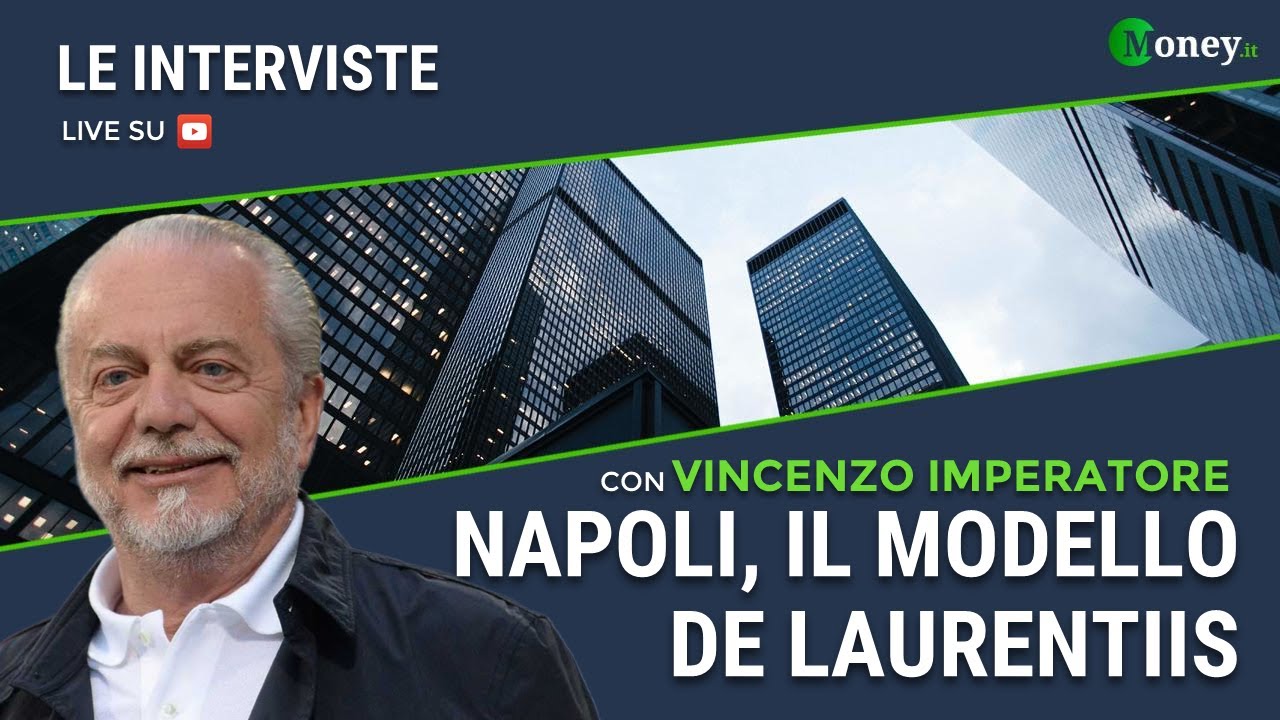 SCUDETTO NAPOLI, IL MODELLO DE LAURENTIIS - VINCENZO IMPERATORE - YouTube