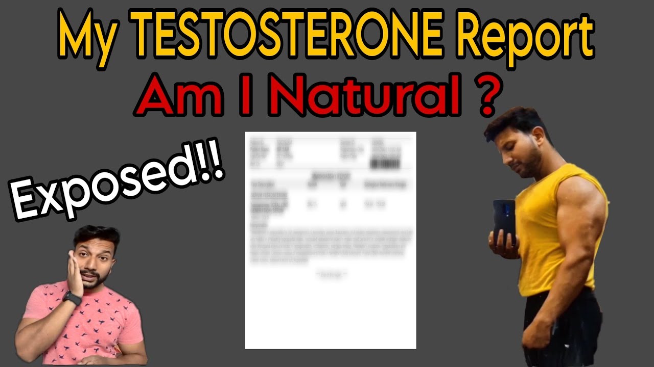 My TESTOSTERONE Report || Still Natural !! ? 🤦 - YouTube