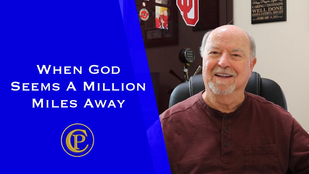 When God Seems A Million Miles Away (06/02/2024) - Phillip Clements ...
