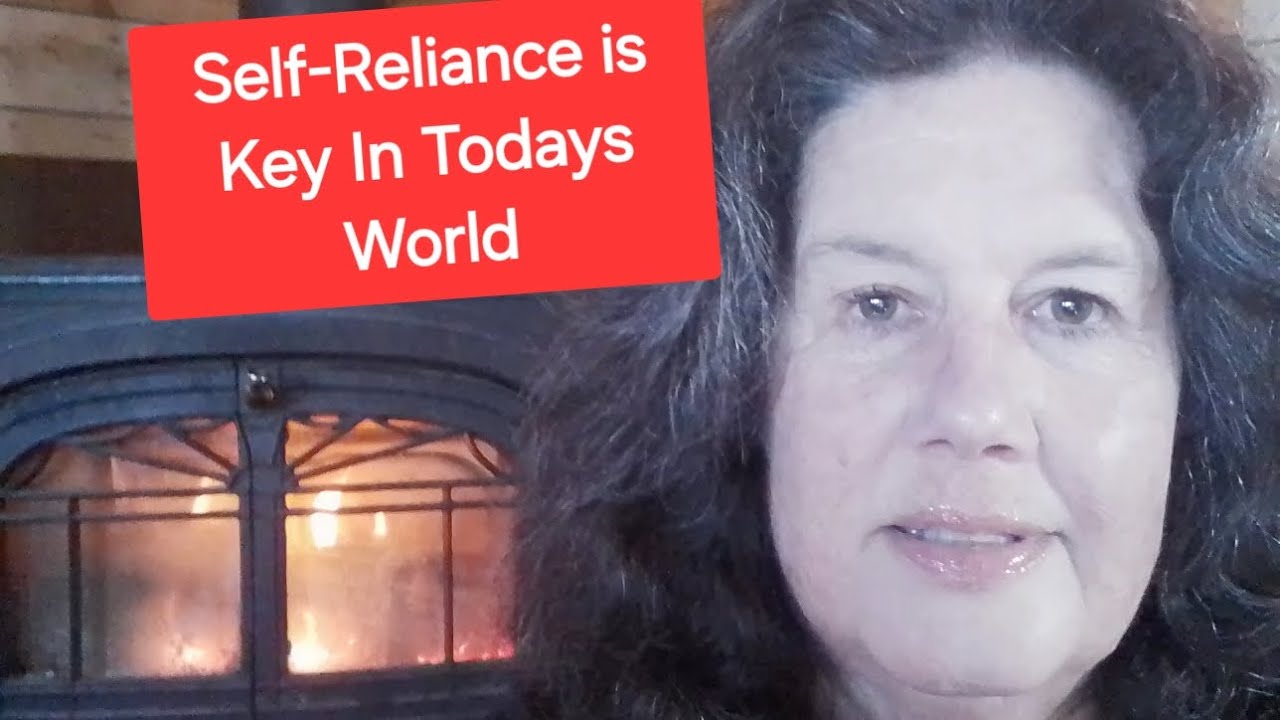 How Self-Reliance Is Key To Surviving Today's World - YouTube