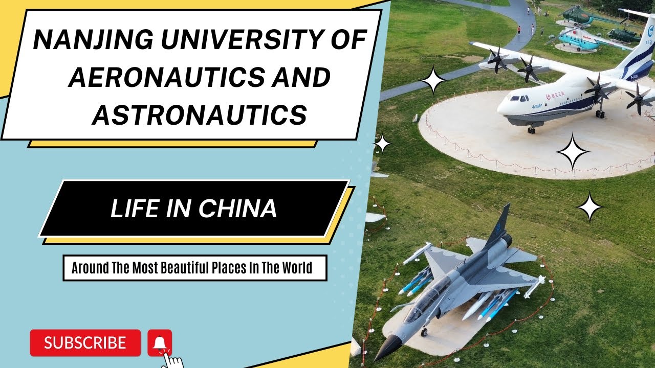 Exploring the Enchanting Campus of NUAA China -Where Dreams Take Flight ...
