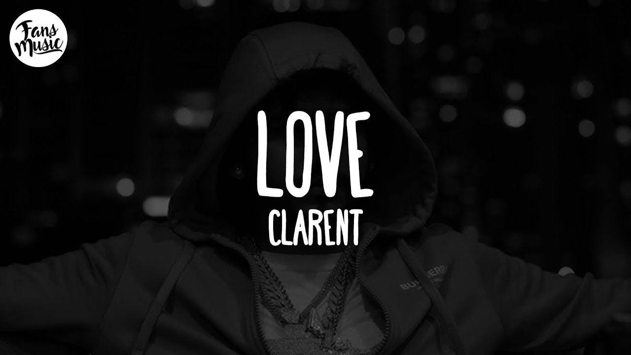 Clarent - LOVE (Letra) - YouTube