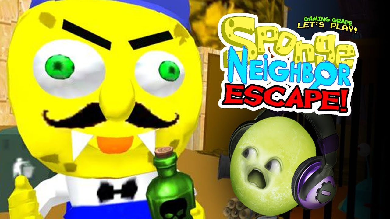 SPONGEBOB Neighbor Escape!! | (Gaming Grape) - YouTube