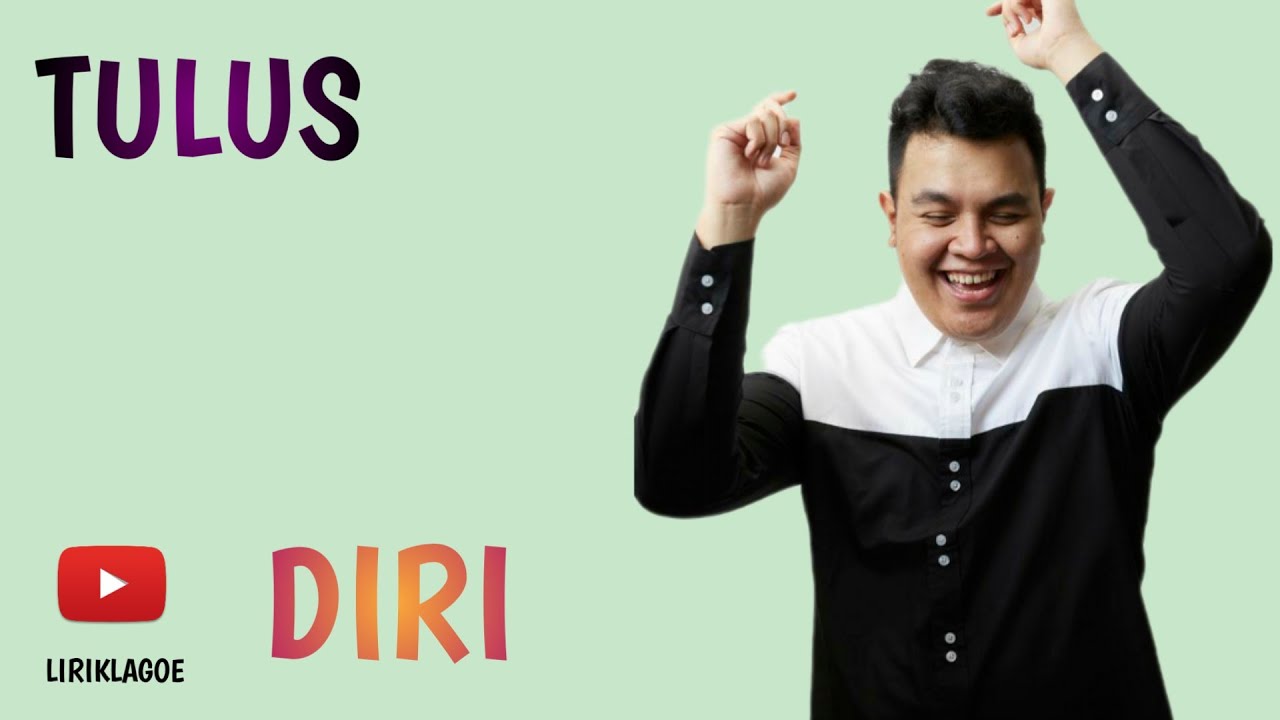 TULUS - DIRI | LIRIK - YouTube