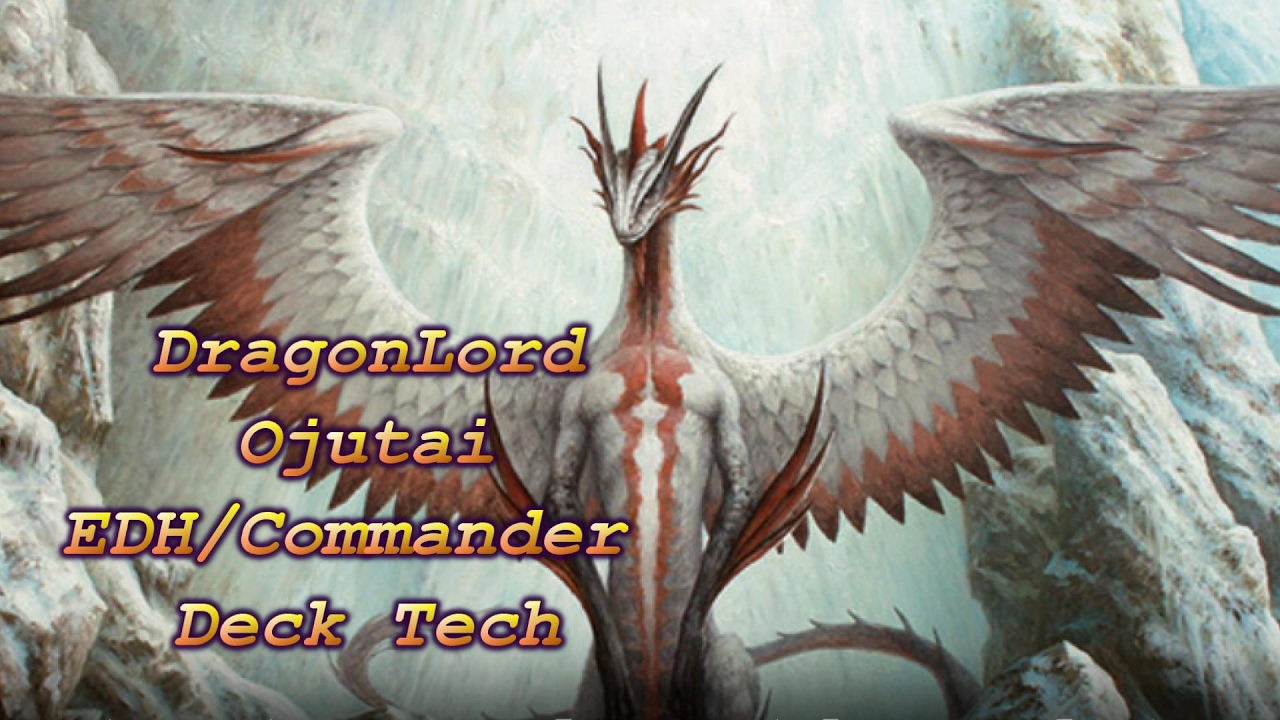EDH/Commander Deck Tech DragonLord Ojutai - YouTube