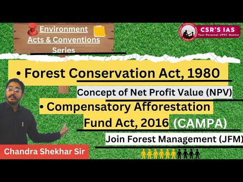 Forest Conservation Act, 1980/CAMPA, 2016/ Environment Acts/ UPSC PCS ...