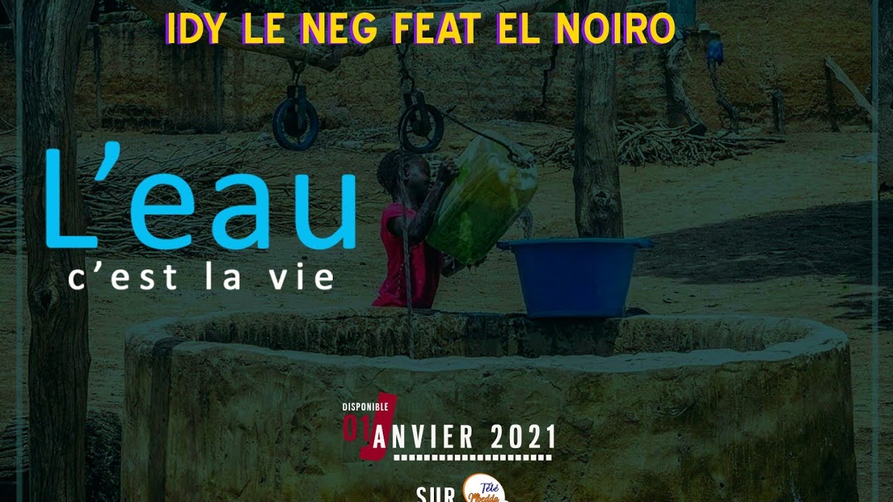 Idy le Neg Feat El Noiro L'eau c'est la vie - YouTube