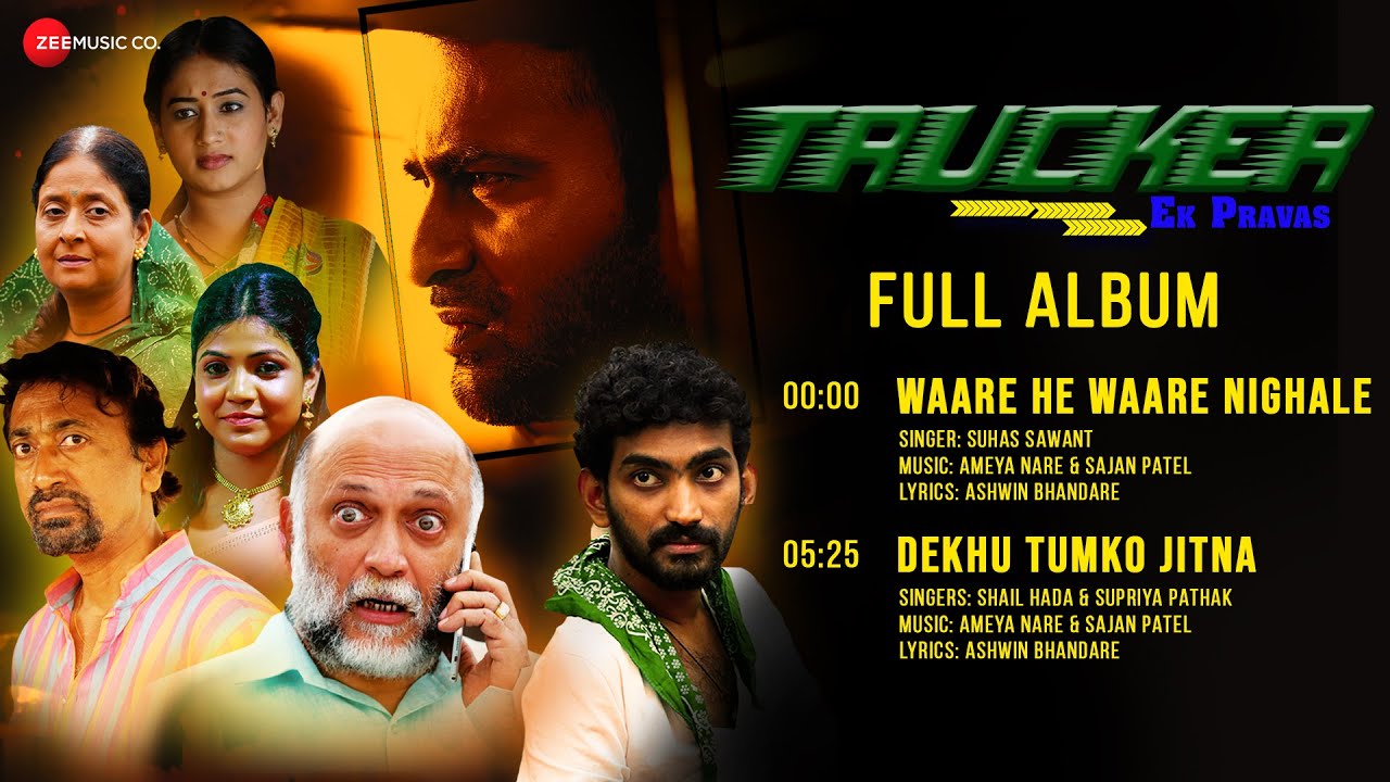 The Trucker : Ek Pravas - Full Album | Yatin Karyekar, Pranav Raorane ...