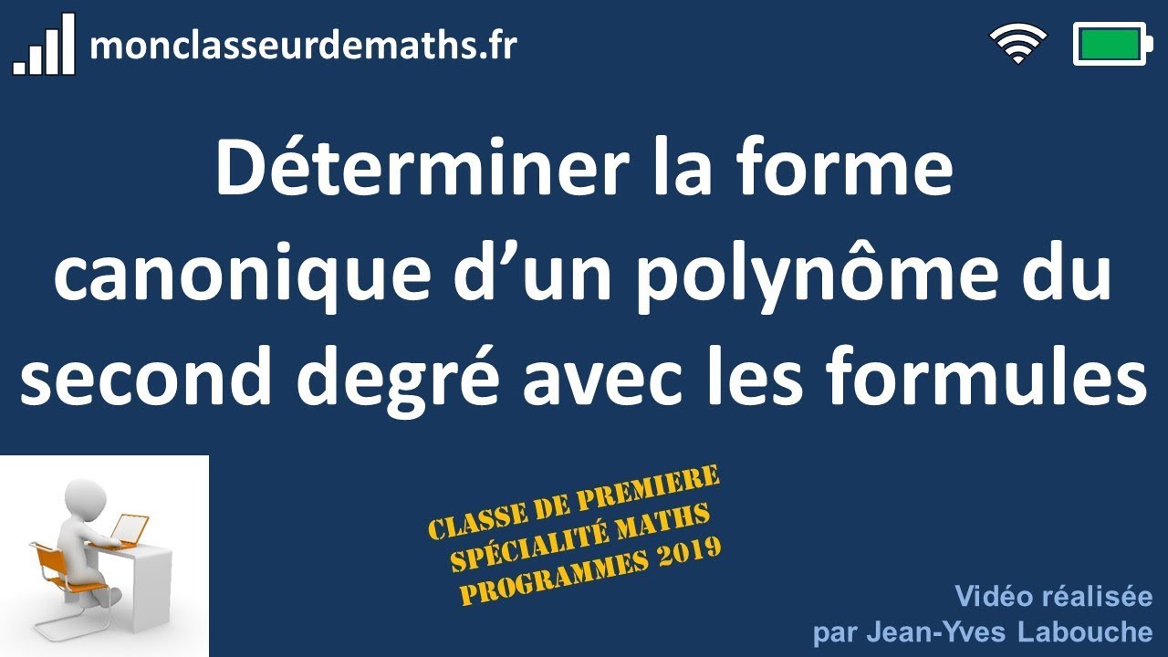Forme canonique d’un polynôme du second degré (formules) - YouTube