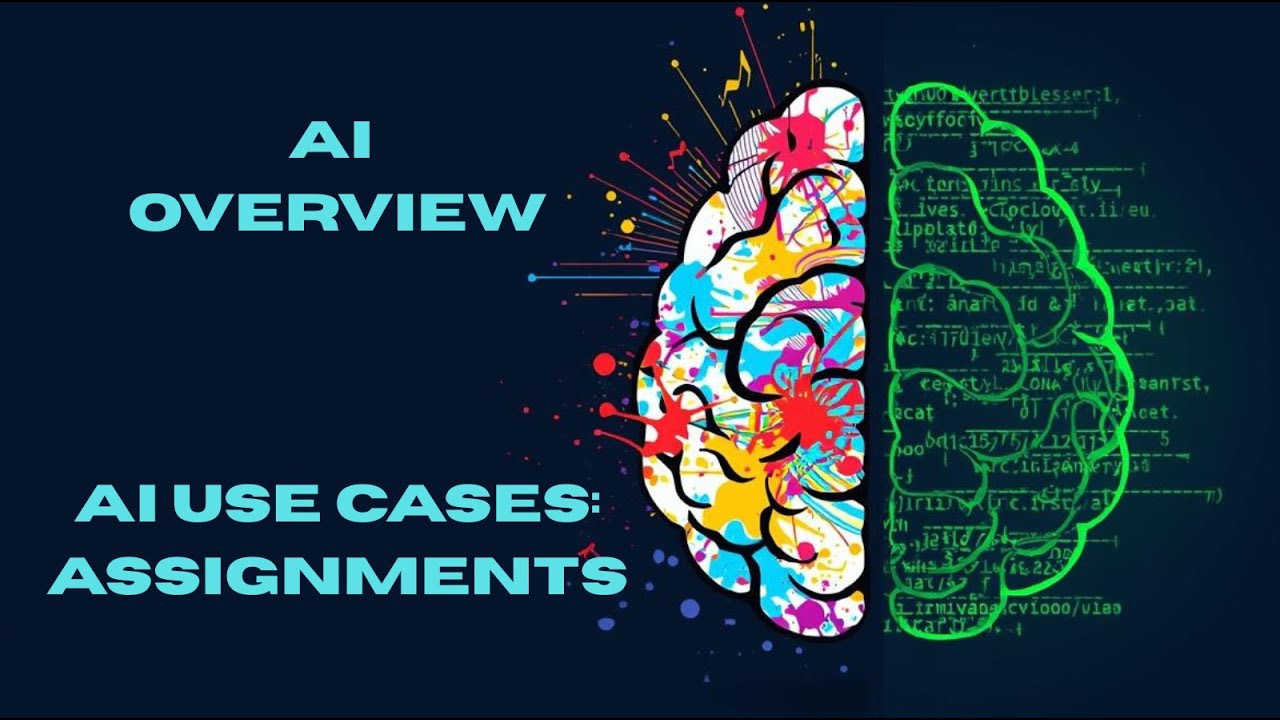 General AI - AI Use Cases - Assignments - YouTube