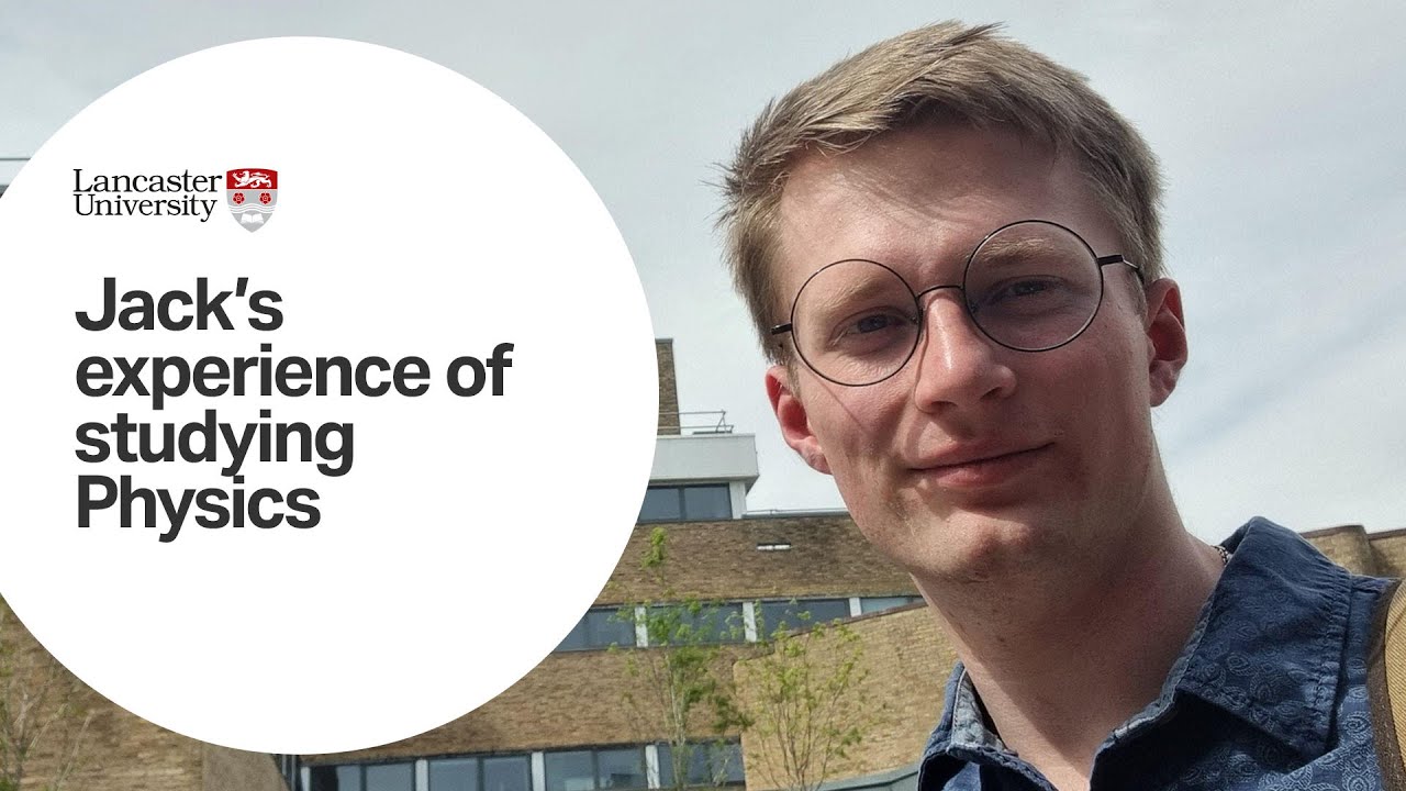 Studying Physics at Lancaster - YouTube