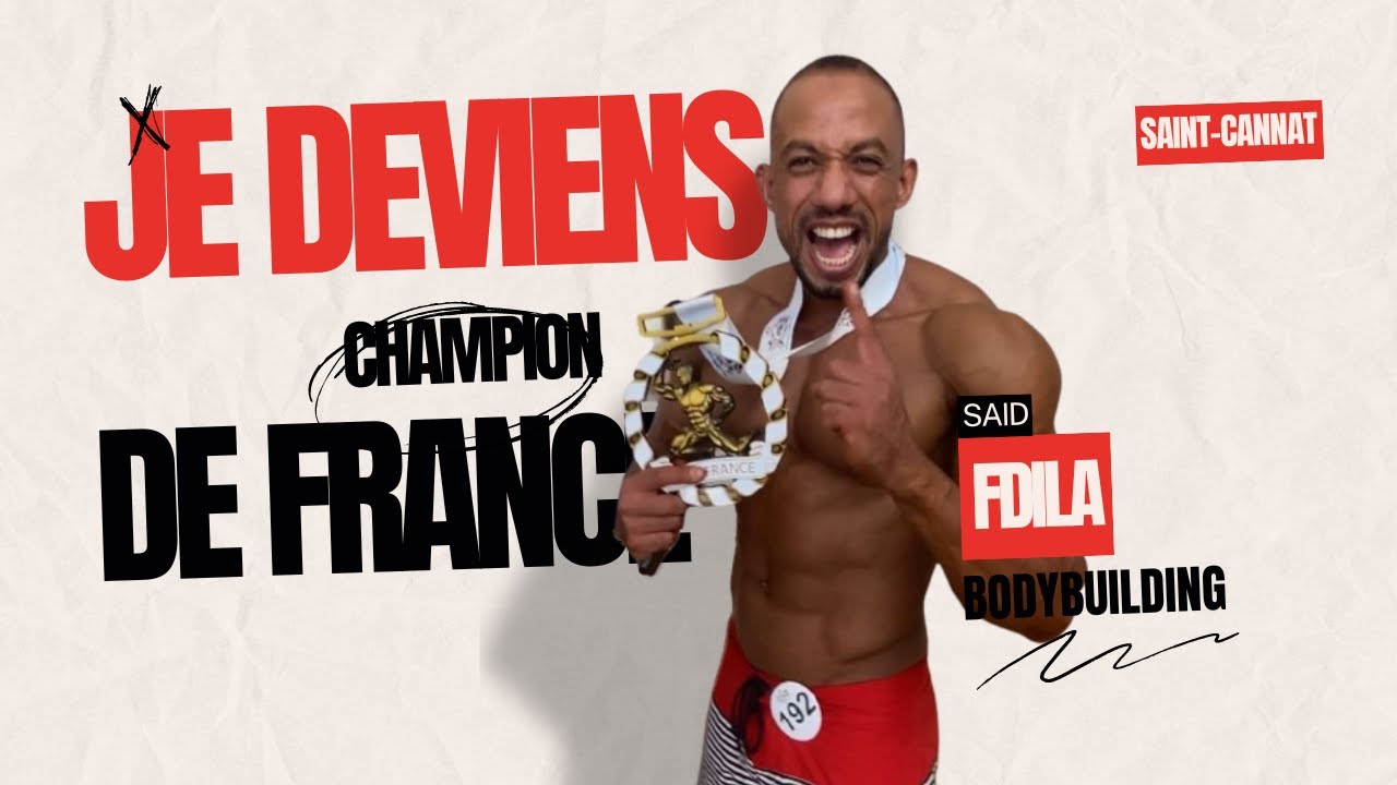 JE DEVIENS CHAMPION DE FRANCE DE BODYBUILDING ! - YouTube