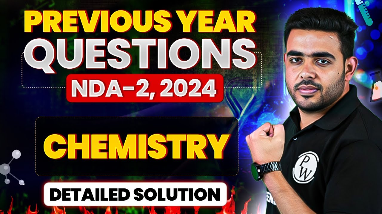 NDA Chemistry: Chemistry PYQ For NDA 2 2024 | NDA Chemistry PYQ | NDA ...