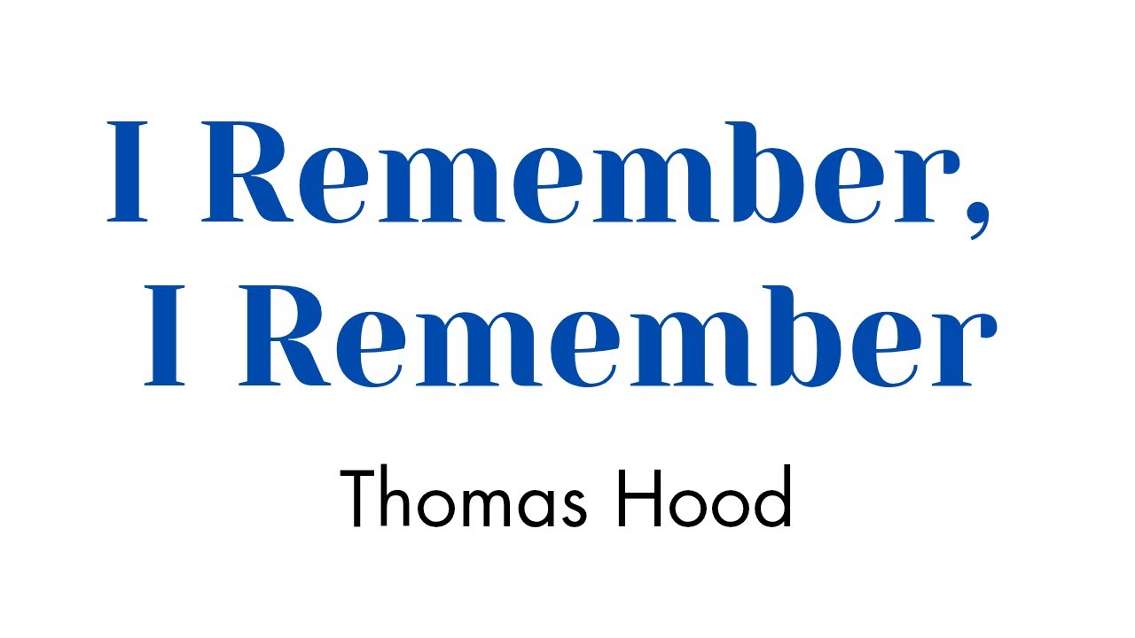I Remember, I Remember by Thomas Hood | Poem Summary in Tamil # ...