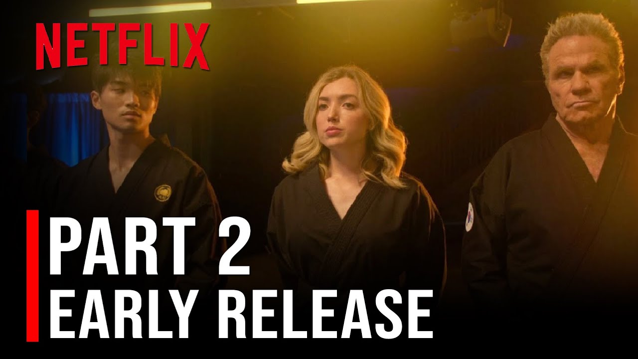 Cobra Kai Season 6 Part 2 First Look At Early Release Us News Box