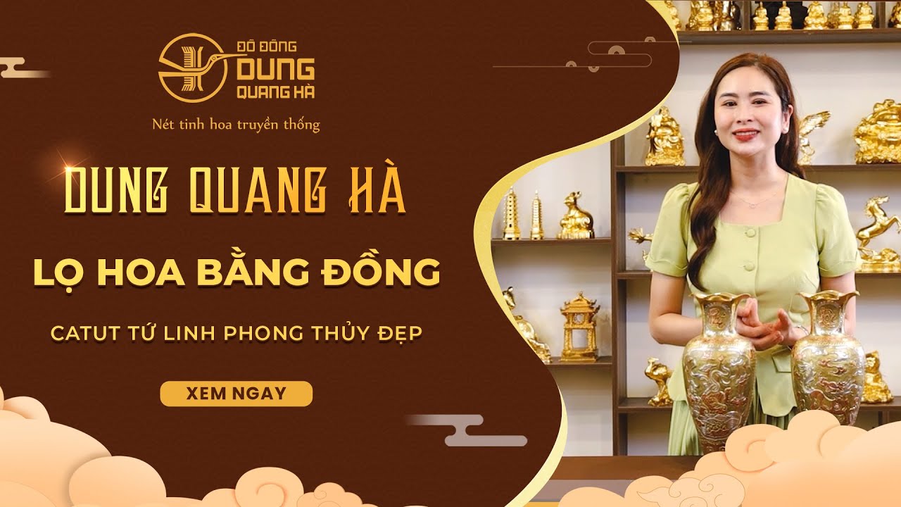 Lọ Hoa Bằng Đồng Catut Tứ Linh Phong Thủy Đẹp | Đồ Đồng Dung Quang Hà - YouTube