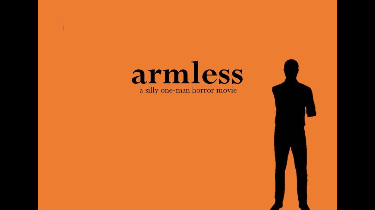 ARMLESS: a silly one-man horror movie - YouTube